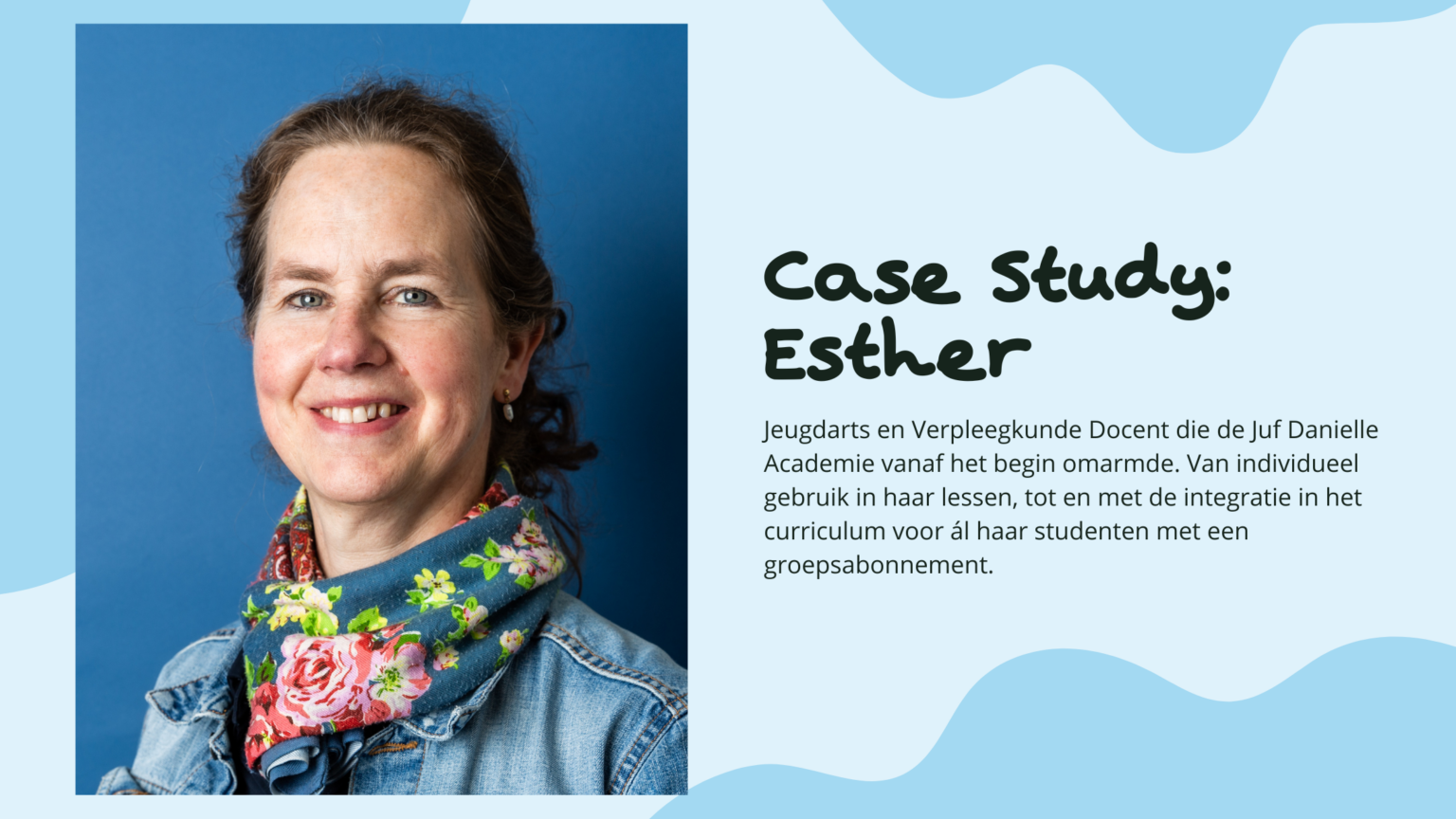 Case Study: Esther – Juf Danielle